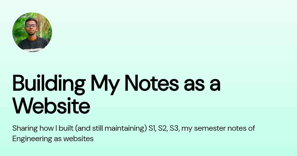 Building My Notes as a Website | Sahithyan K.