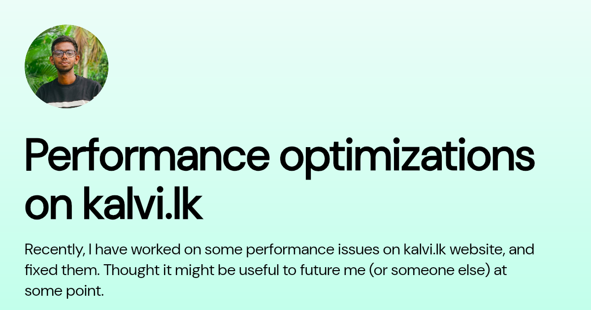 Performance optimizations on kalvi.lk | Sahithyan K.